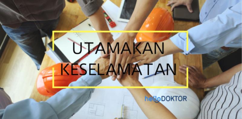 Keselamatan Di Tempat Kerja, Ini Dia Tip Yang Penting Untuk Diamalkan!