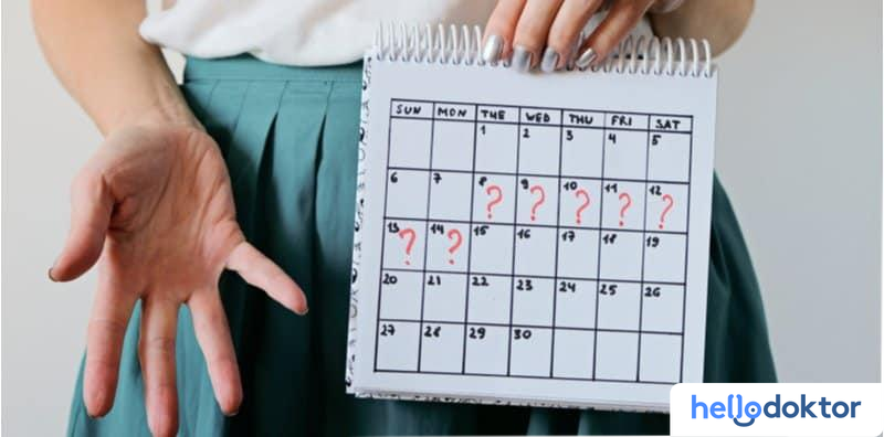 Period Lewat Seminggu Tanda Mengandung? Ini 10 Punca Haid Lambat